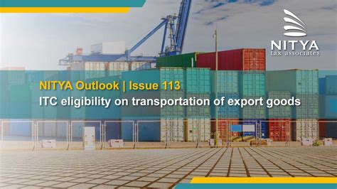 Itc Eligibility On Transportation Of Export Goods
