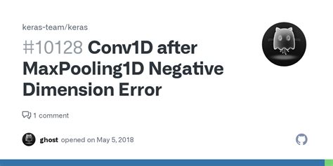 conv1d after maxpooling1d negative dimension error · issue 10128