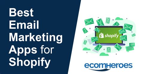 best email marketing apps for shopify ecomheroes ecomheroes