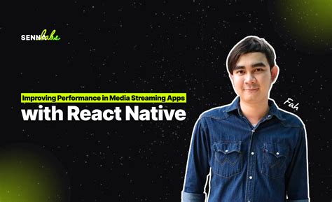 Blog Improving Performance In Media Streaming Apps With React Native