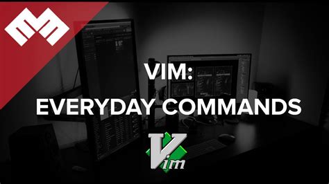 Vim Everyday Commands Youtube