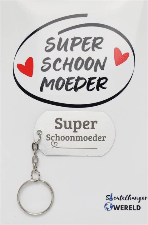 Super Schoonmoeder Sleutelhanger Inclusief Kaart Schoonmoeder Cadeau Moeder Leuk Bol