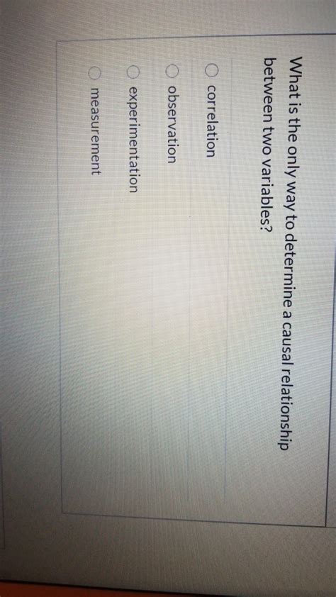 Solved Correlation Is To As Experimentation Is To