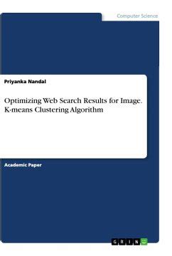 Optimizing Web Search Results For Image K Means Clustering Algorithm Von Priyanka Nandal