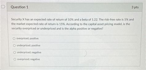 solved question 1 3 pts security x has an expected rate of