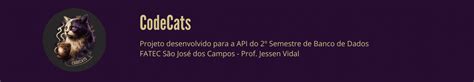 GitHub Codecatss API BD Projeto Integrador Do Segundo Semestre De Banco De Dados Fatec SJC