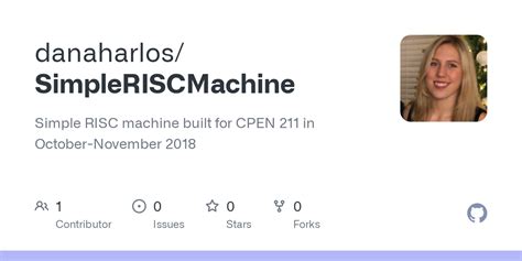 GitHub Danaharlos SimpleRISCMachine Simple RISC Machine Built For CPEN In October