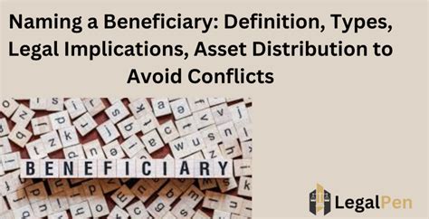 Naming A Beneficiary Definition Types Legal Implications Asset