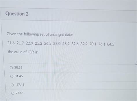 Solved Given The Following Set Of Arranged Data Chegg Com