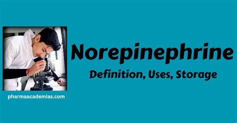 Norepinephrine Definition Uses Storage Pharmaacademias