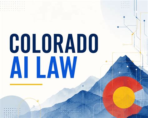 Ai Newsworthy Colorado Ai Law Ai Governance And Compliance In 2026