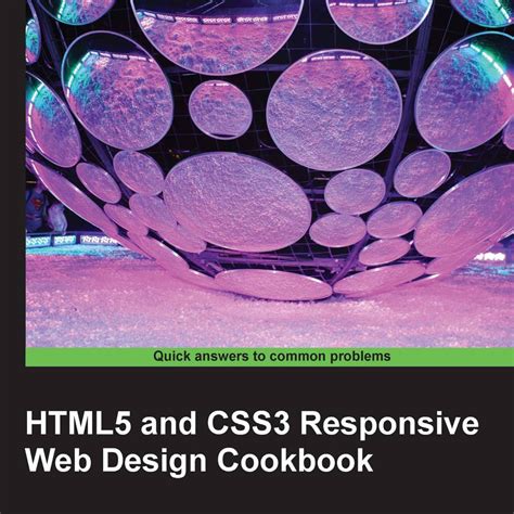 Html5 And Css3 Responsive Web Design Cookbookpdf Docdroid