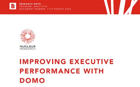 Domo Resource Nucleus Research Improving Executive Performance With Domo
