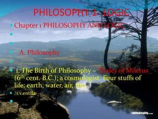 Chapter 1 Philosophy And Logic PPT