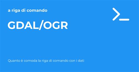 Gdal Ogr A Riga Di Comando