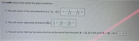 Solved Find Unit Vectors That Satisfy The Given Conditions Chegg Com