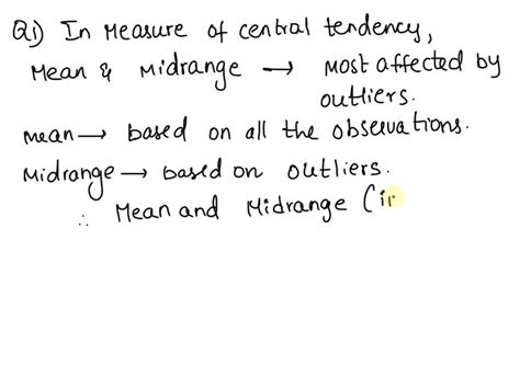 solved q1 which measure of central tendency is most affected by