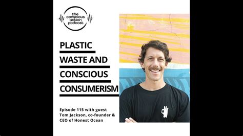 Plastic Waste And Conscious Consumerism With Tom Jackson