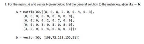 on sagemath please for the matrix a and vector b