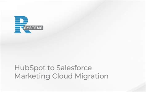 Hubspot To Salesforce Marketing Cloud Migration Revtechnewsroom