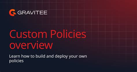 Custom Policies Overview Gravitee Documentation