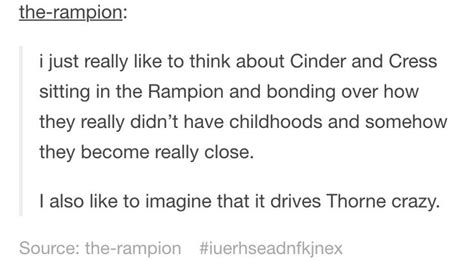 Thorne Stop Corrupting Cress Cinder Im Not Doing Anything Lunar