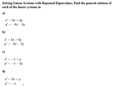 Solved Solving Linear Systems With Repeated Eigenvalues
