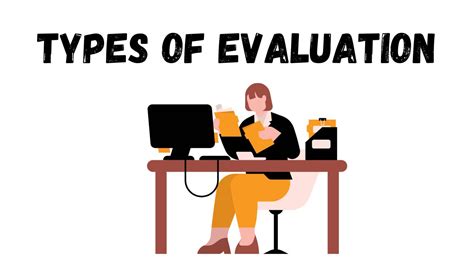 Types Of Evaluation Process Teachers Must Know About Classplus Growth Blog