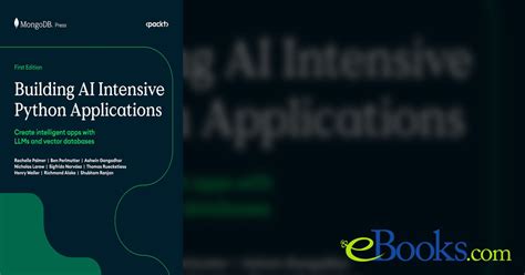 Building Ai Intensive Python Applications By Rachelle Palmer Ebook
