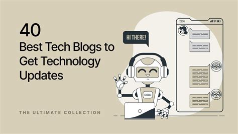 Top 40 Tech Blogs To Stay Informed About Technology News