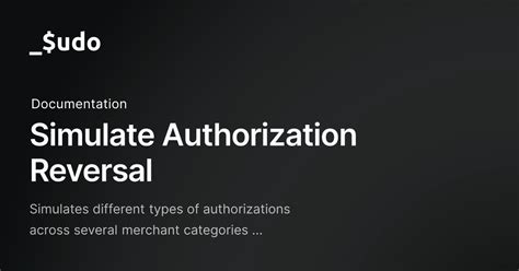 Simulate Authorization Reversal Introduction