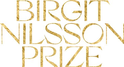 Birgit Nilsson Prize Birgit Nilsson Prize