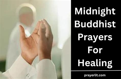 25 Most Powerful Midnight Buddhist Prayers For Healing 2025 Prayerlit