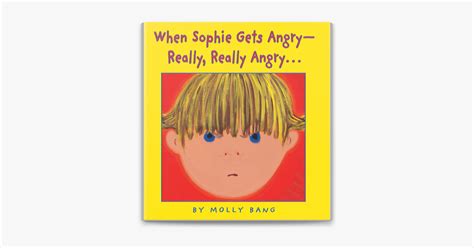 ‎when Sophie Gets Angry Really Really Angry… By Molly Bang On Apple