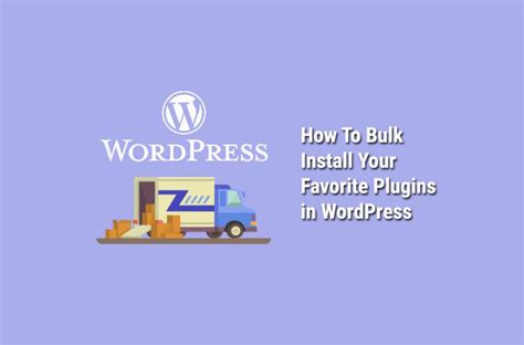 How To Bulk Install Your Favorite Plugins In Wordpress