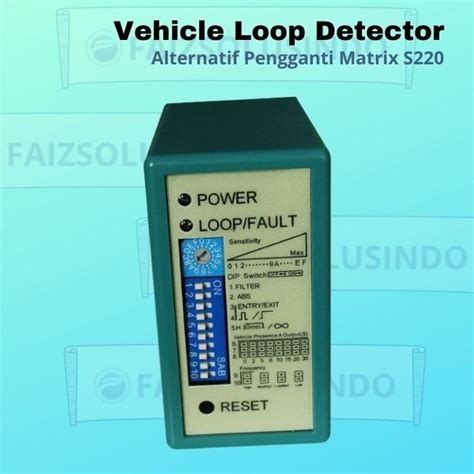 Jual High Vehichle Loop Detector Vld Compatible Matrix S220 Kota Depok Faizsolusindo