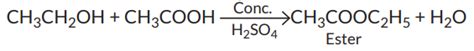 Explain Esterification Reaction With The Help Of A Chemical Equation