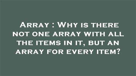 Array Why Is There Not One Array With All The Items In It But An