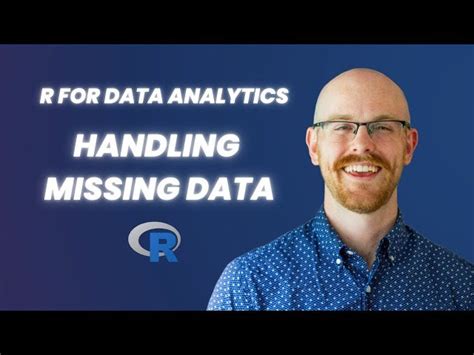 Free Video Handling Missing Data In R R For Data Analytics Series From Alex The Analyst
