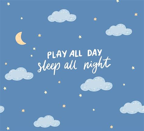Brincar O Dia Todo Dormir A Noite Toda Pôster De Creche Estrelas E Lua Crescente Em Fundo De Céu