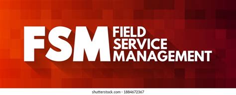 Fsm Field Service Management Acronym Business Stock Vector Royalty Free 1884672367