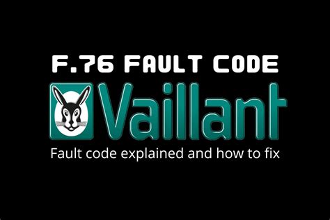 Vaillant Ecotec F76 Fault Code Vaillant Boiler Repair Service