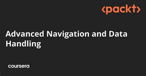 advanced navigation and data handling coursera
