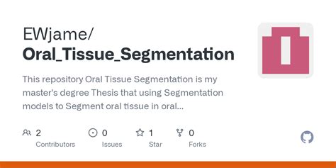 Github Ewjameoraltissuesegmentation This Repository Oral Tissue Segmentation Is My Master