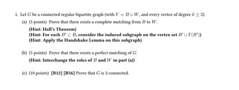 A Let G Be A Connected Regular Bipartite Graph Chegg Com