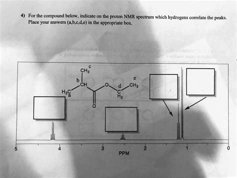 Solved For The Compound Below Indicate On The Proton Nmr Spectrum Which Hydrogens Correlate