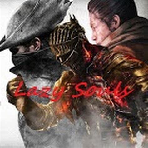 Lazy Souls Youtube