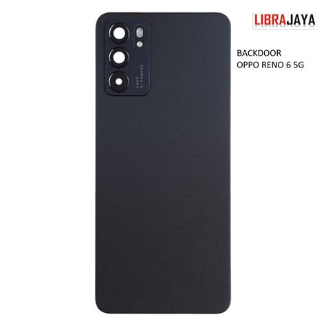 Backdoor Oppo Reno 6 5g Toko Librajaya Toko Librajaya
