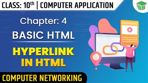 Unit 2 Chapter 4 Hyperlink In Html Computer Application Class 10 Youtube