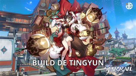 Mejor build de Tingyun en Honkai Star Rail: Artefactos y Conos de luz ...